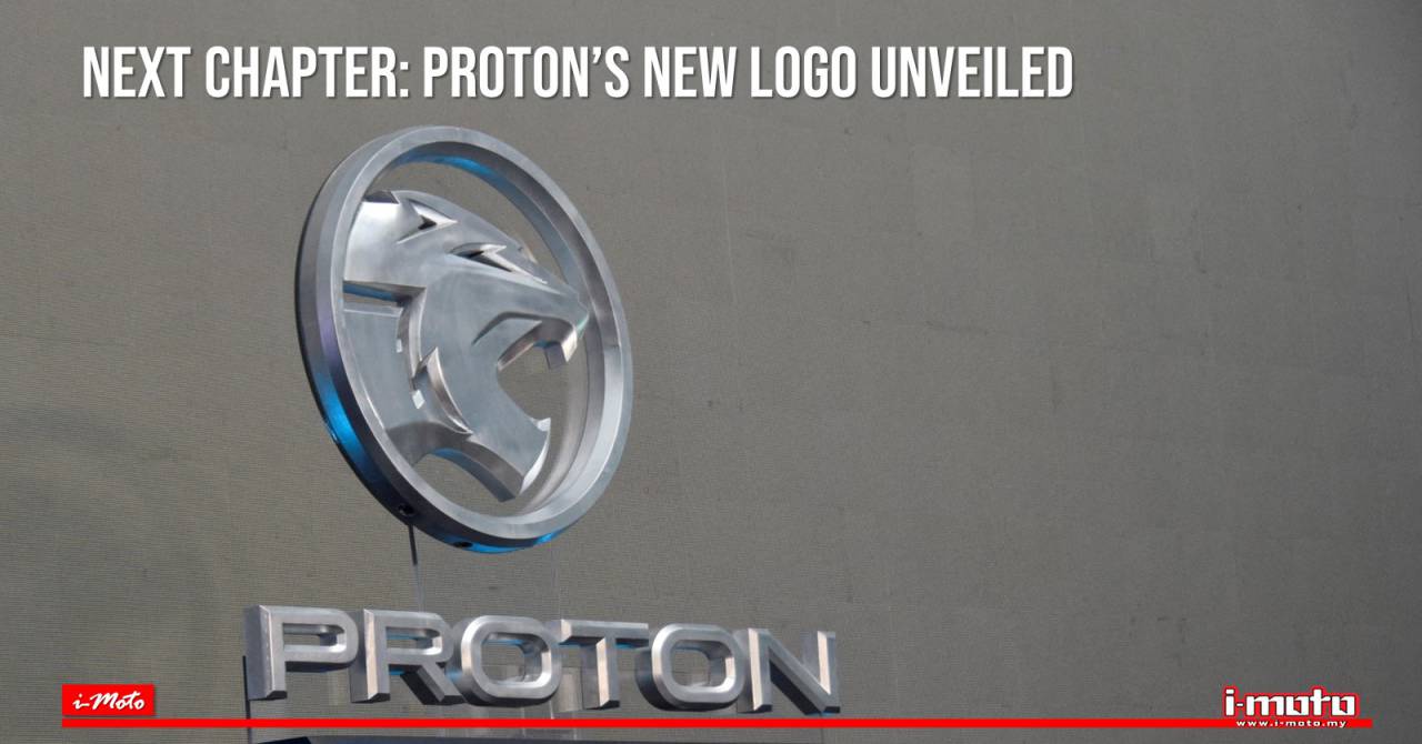 THE NEXT CHAPTER: PROTON'S NEW LOGO AND TAGLINE - i-Moto.my